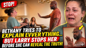 Bethany Tries to Explain Everything… But Larry Stops Her Before She Can ...