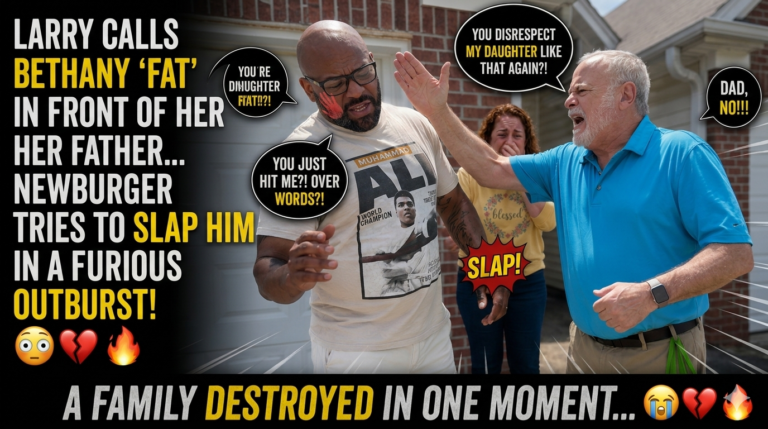 Larry Calls Bethany “Fat” in Front of Her Father… Then Mr. Newburger ...
